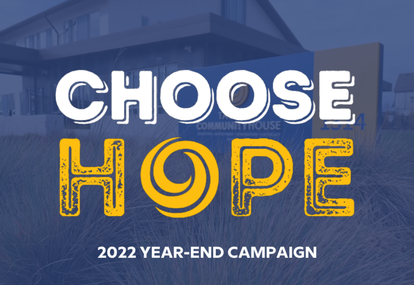 Choose Hope (Year End Campaign) | Tacoma Community House